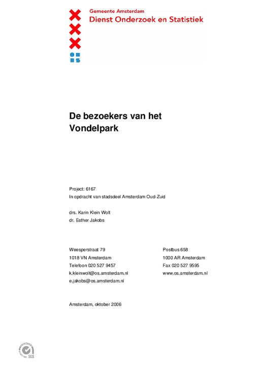 Resultaten publieksonderzoek vondelpark 2006 | Website Onderzoek en ... Resultaten publieksonderzoek vondelpark 2006 | Website Onderzoek en ...
